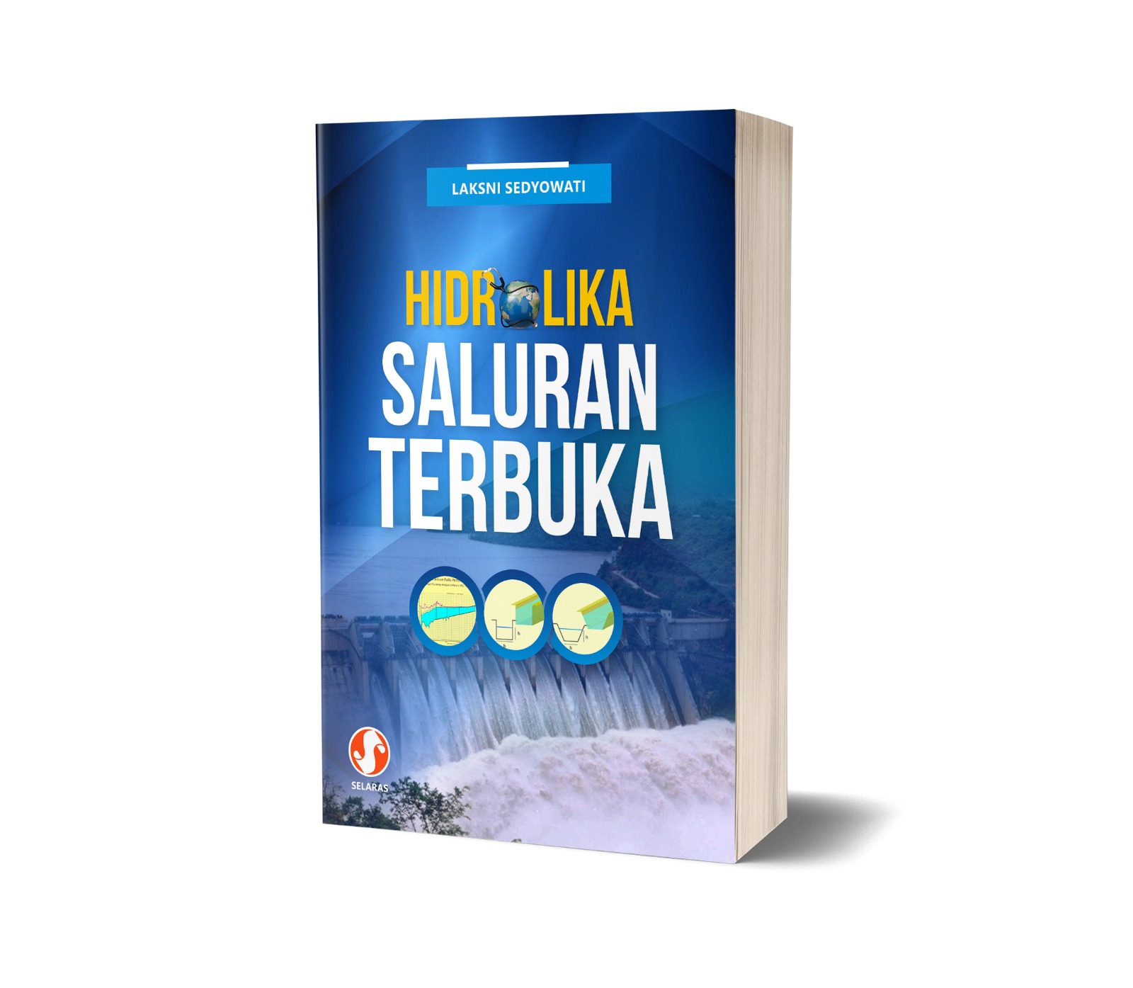 Hidrolika Saluran Terbuka | Selaras Media kreasindo